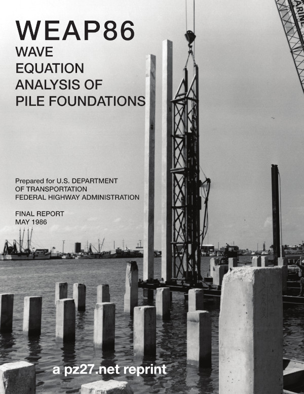 WEAP86: Wave Equation Analysis of Pile Foundations Back in Print ...